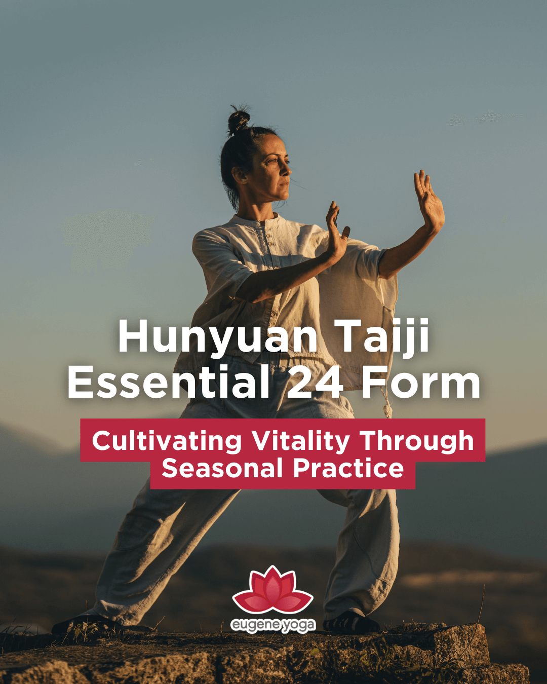 Hunyuan Taiji Essential 24 Form: Cultivating Vitality Through Seasonal ...